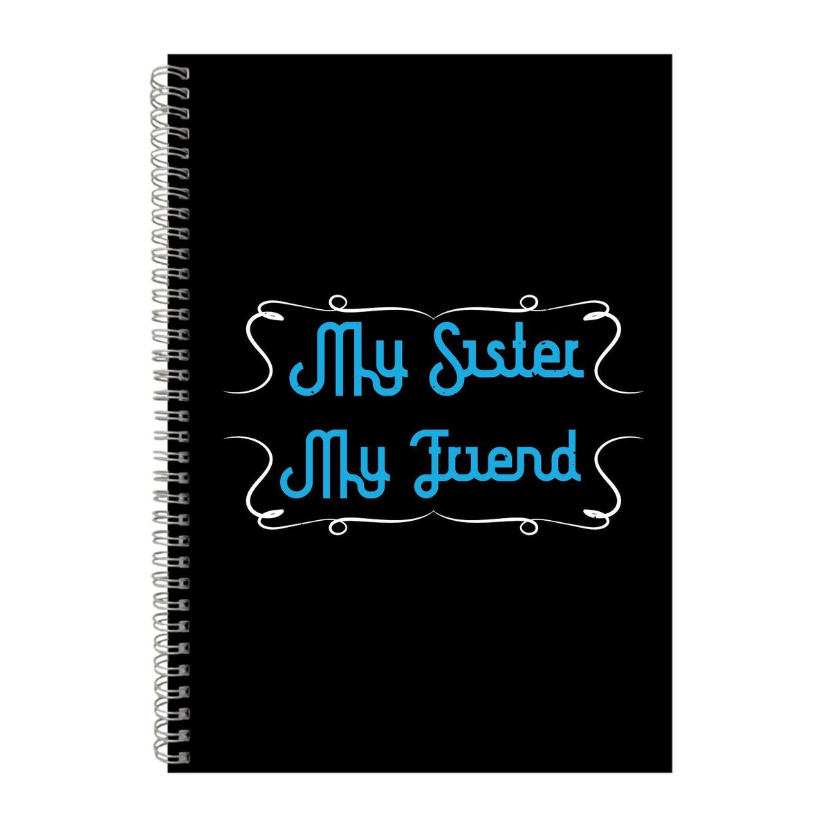 My Sister My Friend Notebook Sister Gift Idea A4 Notepad 161 | Shop ...
