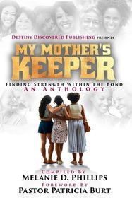 My Mother's Keeper: Finding Strength Within The Bond | Shop Today. Get ...