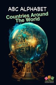 ABC Alphabet Countries Around The World: ABC Alphabet Illustrations ...