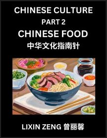 Chinese Culture (Part 2)- Chinese Food, Learn Mandarin Chinese Language ...
