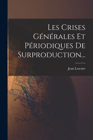 Les Crises G?n?rales Et P?riodiques De Surproduction... | Shop Today ...