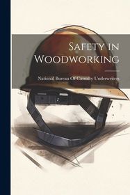 Safety in Woodworking | Shop Today. Get it Tomorrow! | takealot.com
