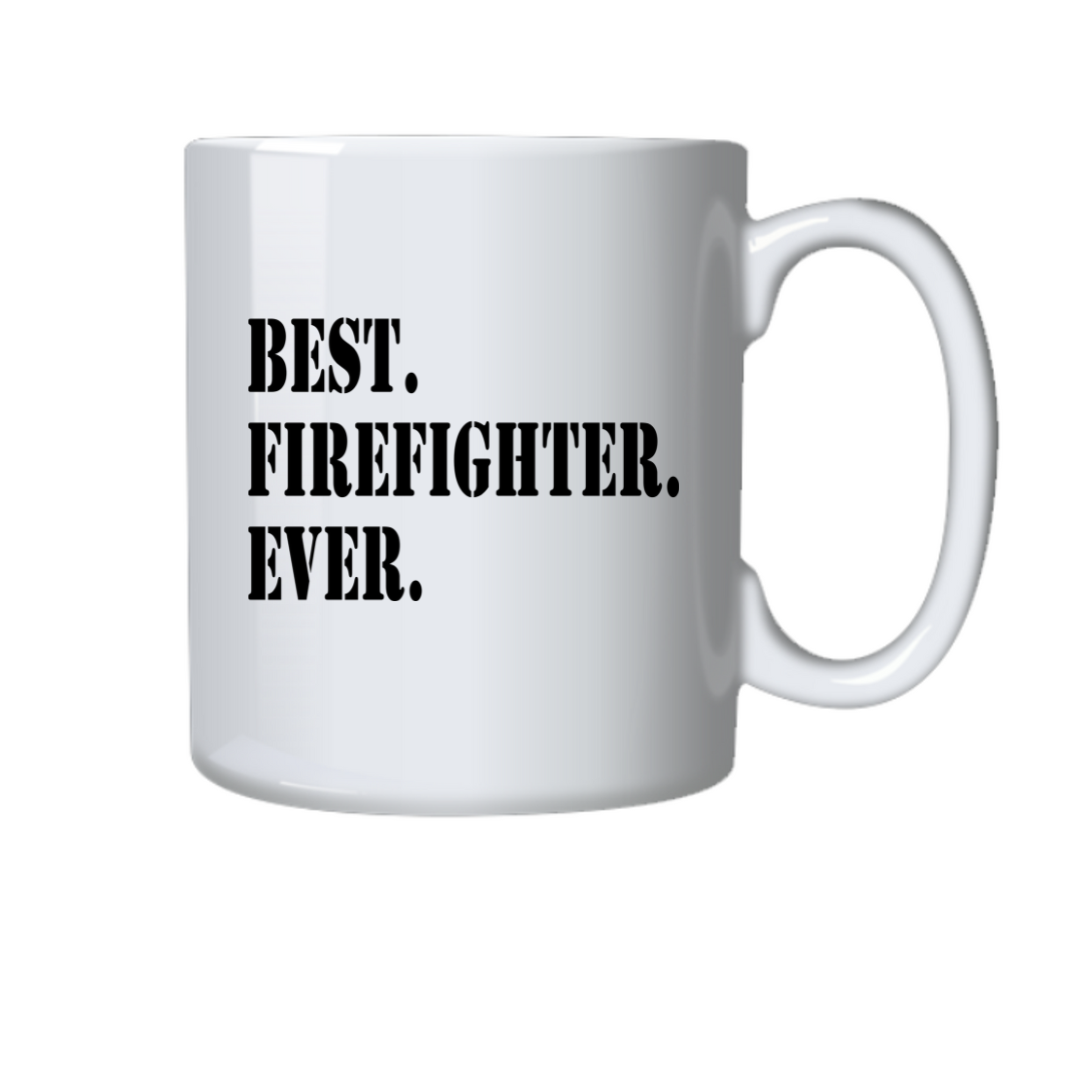 Fire Coffee Mug - Best Firefighter Ever | Shop Today. Get it Tomorrow ...