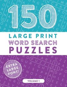 150 Large Print Word Search Puzzles: Easy-to-Read Word Games to ...