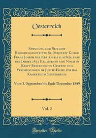 Sammlung Der Seit Dem Regierungsantritte Sr. Majestat Kaiser Franz ...