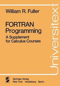 FORTRAN Programming: A Supplement for Calculus Courses | Shop Today. Get it Tomorrow! | takealot.com