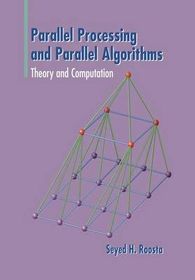 Parallel Processing and Parallel Algorithms: Theory and Computation ...
