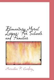 Elementary Moral Lessons: For Schools and Families | Shop Today. Get it ...