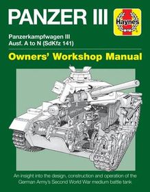 Panzer III: Panzerkampfwagen III Ausf. A to N (SdKfz 141) | Shop Today ...