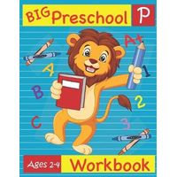 Big Preschool Workbook Ages 2-4: Preschool Activity Book for ...