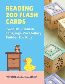 Reading 200 Flash Cards Swedish - Danish Language Vocabulary Builder ...