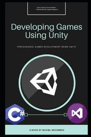 Developing Games Using Unity: Programming C# in Unity Engine | Buy ...