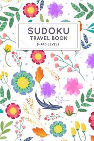 Sudoku Travel Book: Hard Sudoku Puzzles Book Pocket Sized For Travel ...
