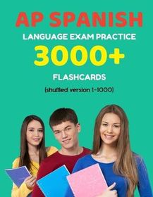 AP Spanish language exam Practice 3000+ Flashcards (shuffled version 1 ...
