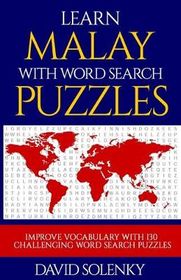 Learn Malay with Word Search Puzzles: Learn Malay Language Vocabulary ...