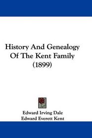 History and Genealogy of the Kent Family (1899) | Shop Today. Get it ...