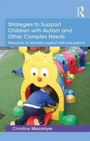 Strategies to Support Children with Autism and Other Complex Needs ...