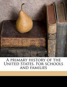 A Primary History of the United States. for Schools and Families | Shop ...