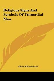 Religious Signs and Symbols of Primordial Man | Shop Today. Get it ...