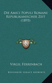 Die Amici Populi Romani Republikanischer Zeit (1895) | Shop Today. Get ...