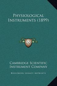Physiological Instruments (1899) | Shop Today. Get it Tomorrow! | takealot.com