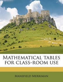 Mathematical Tables for Class-Room Use | Shop Today. Get it Tomorrow ...