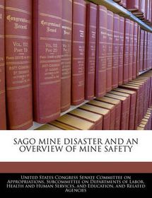 Sago Mine Disaster and an Overview of Mine Safety | Shop Today. Get it ...