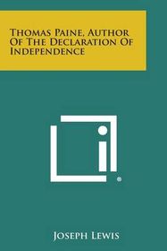 Thomas Paine, Author of the Declaration of Independence | Shop Today ...
