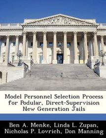 Model Personnel Selection Process for Podular, Direct-Supervision New ...