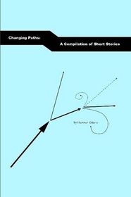 Changing Paths: A Compilation of Short Stories | Shop Today. Get it ...