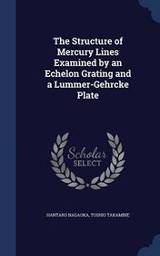 The Structure of Mercury Lines Examined by an Echelon Grating and a ...