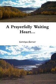 A Prayerfully Waiting Heart... | Shop Today. Get it Tomorrow ...