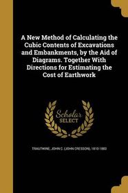 A New Method of Calculating the Cubic Contents of Excavations and ...