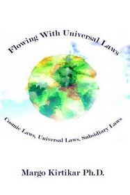 Flowing With Universal Laws: Cosmic Laws, Universal Laws, Subsidiary ...