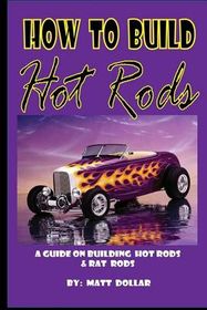 How to Build Hot Rods: A step by Step guide | Shop Today. Get it ...