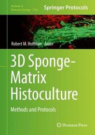 3D Sponge-Matrix Histoculture: Methods and Protocols | Shop Today. Get ...