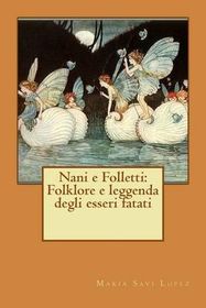 Nani e Folletti: Folklore e leggenda degli esseri fatati | Buy Online ...