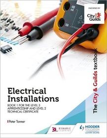 The City & Guilds Textbook: Book 1 Electrical Installations for the ...
