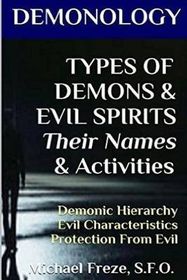 DEMONOLOGY TYPES OF DEMONS & EVIL SPIRITS Their Names & Activities ...