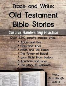 Trace and Write: Old Testament Bible Stories: Cursive Handwriting ...