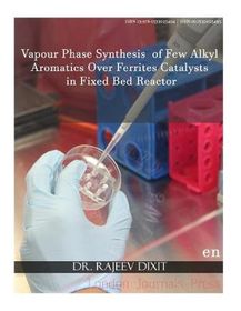 Vapour Phase Synthesis of Few Alkyl Aromatics Over Ferrites Catalysts ...