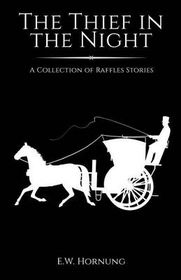 The Thief in the Night: A Collection of Raffles Short Stories | Shop ...