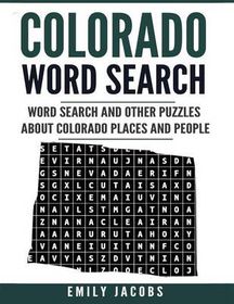 Colorado Word Search: Word Search and Other Puzzles about Colorado ...