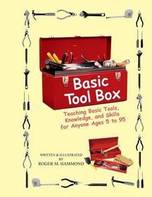 Basic Tool Box: Teaching Basic Tools, Knowledge, and Skills for anyone ...