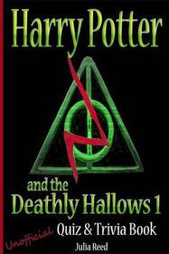 Harry Potter and the Deathly Hallows (Pt 1) Unofficial Quiz & Trivia ...