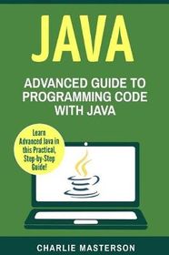 Java: Advanced Guide to Programming Code with Java | Shop Today. Get it ...