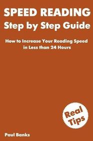 Speed Reading Step by Step Guide: How to Increase Your Reading Speed in ...