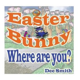 Easter Bunny, Where are you?: Easter Bunny rhyming picture book for ...