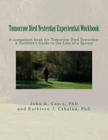 Tomorrow Died Yesterday Experiential Workbook | Shop Today. Get it ...