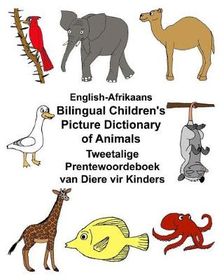 English-Afrikaans Bilingual Children's Picture Dictionary of Animals ...
